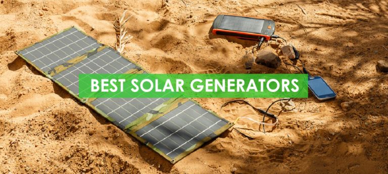 Top 10 Best Solar Generators: Reviews & Buyer's Guide 2022